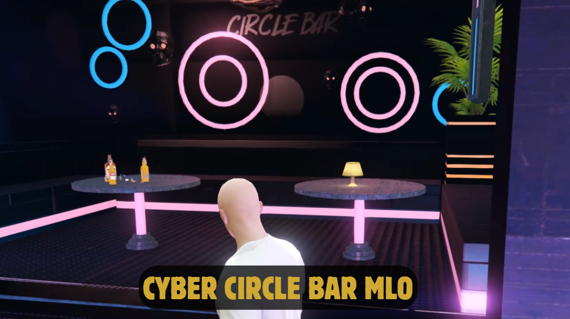 Cyber Circle Bar MLO | FiveM Maps – Fivem Mlo | Fivem Maps Shop
