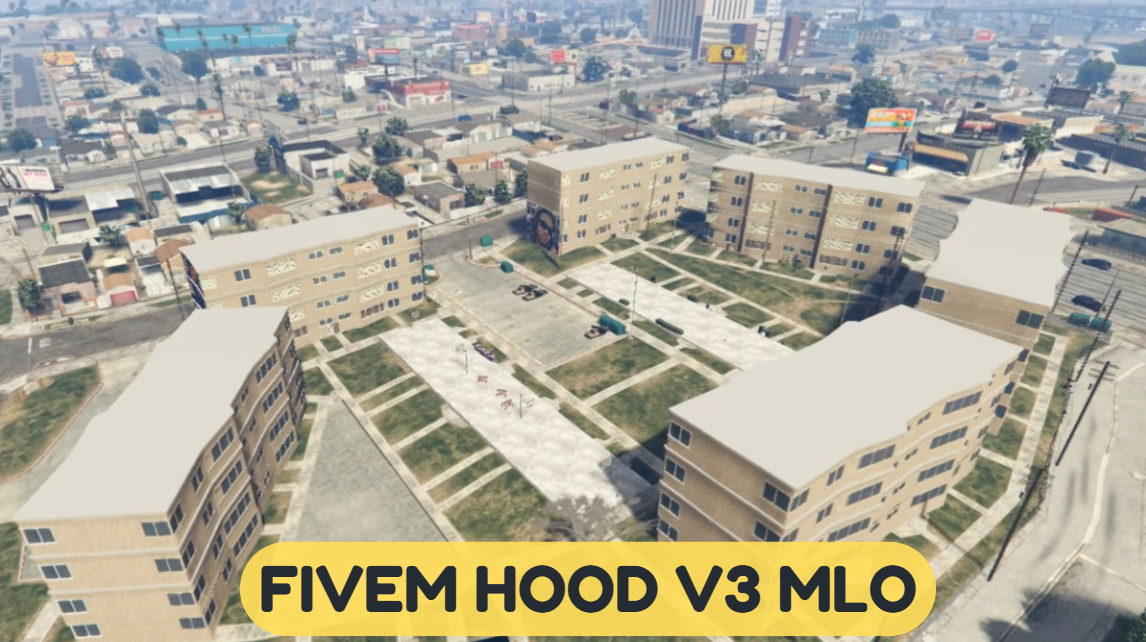 FiveM Hood V3 MLO | FiveM Maps – Fivem Mlo | Fivem Maps Shop