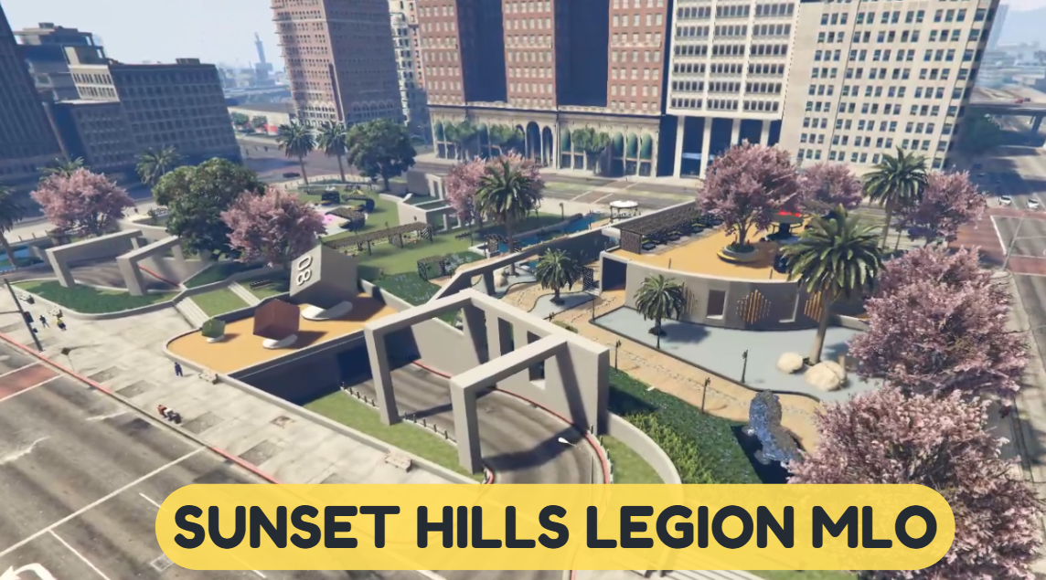 Sunset Hills Legion MLO | FiveM Maps – Fivem Mlo | Fivem Maps Shop